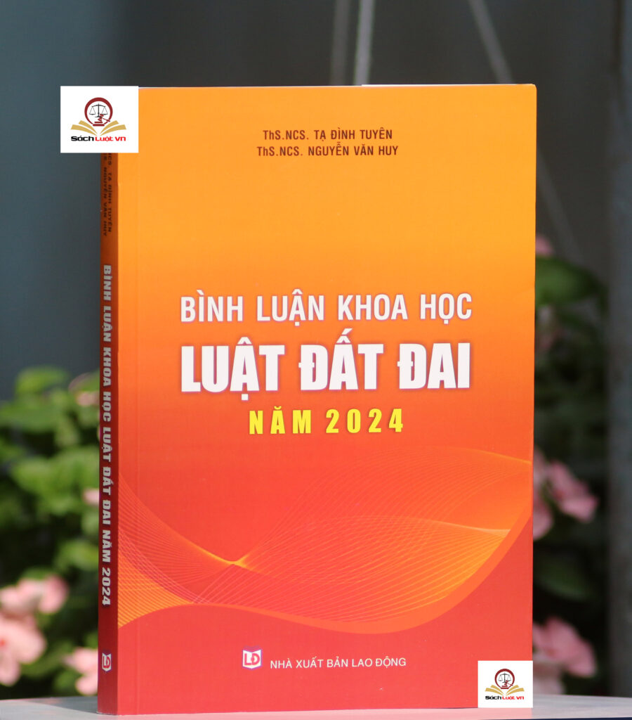 Bình luận khoa học Luật Đất đai năm 2024